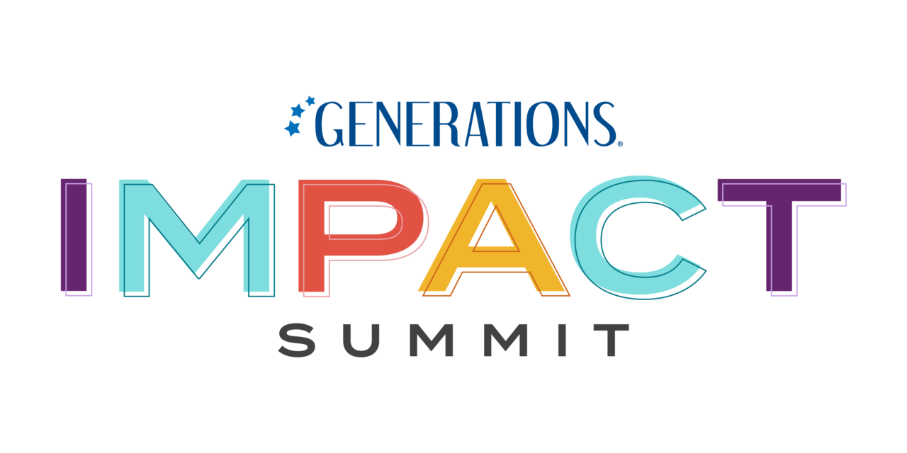 Generations Impact Summit - You're In! - Generations Homecare System