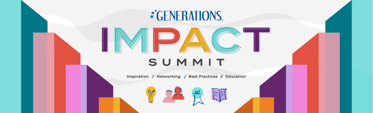 Generations Impact Summit - You're In! - Generations Homecare System
