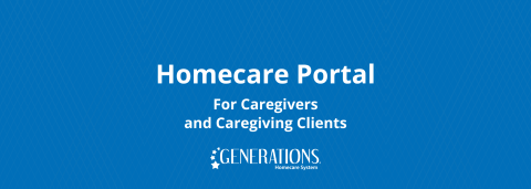 Homecare Portal for Caregivers and Caregiving Clients | Generations