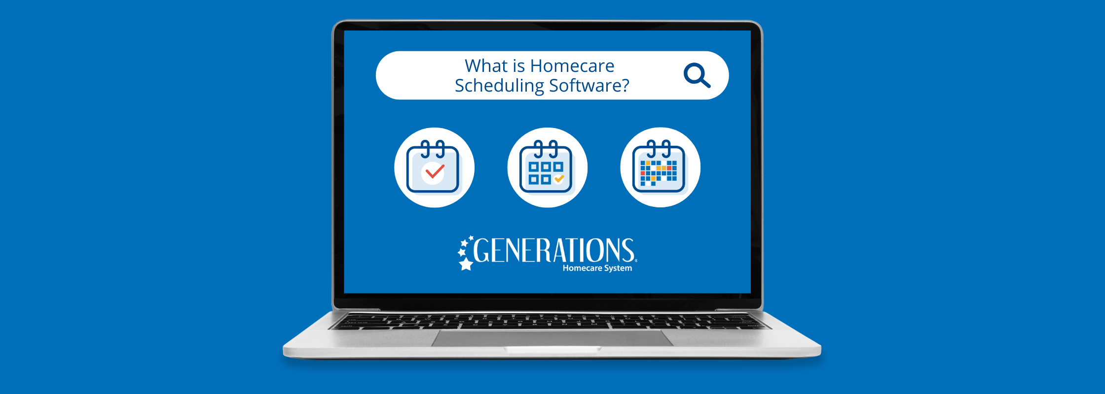 What Is Homecare Scheduling Software? | Scheduling for Home Care