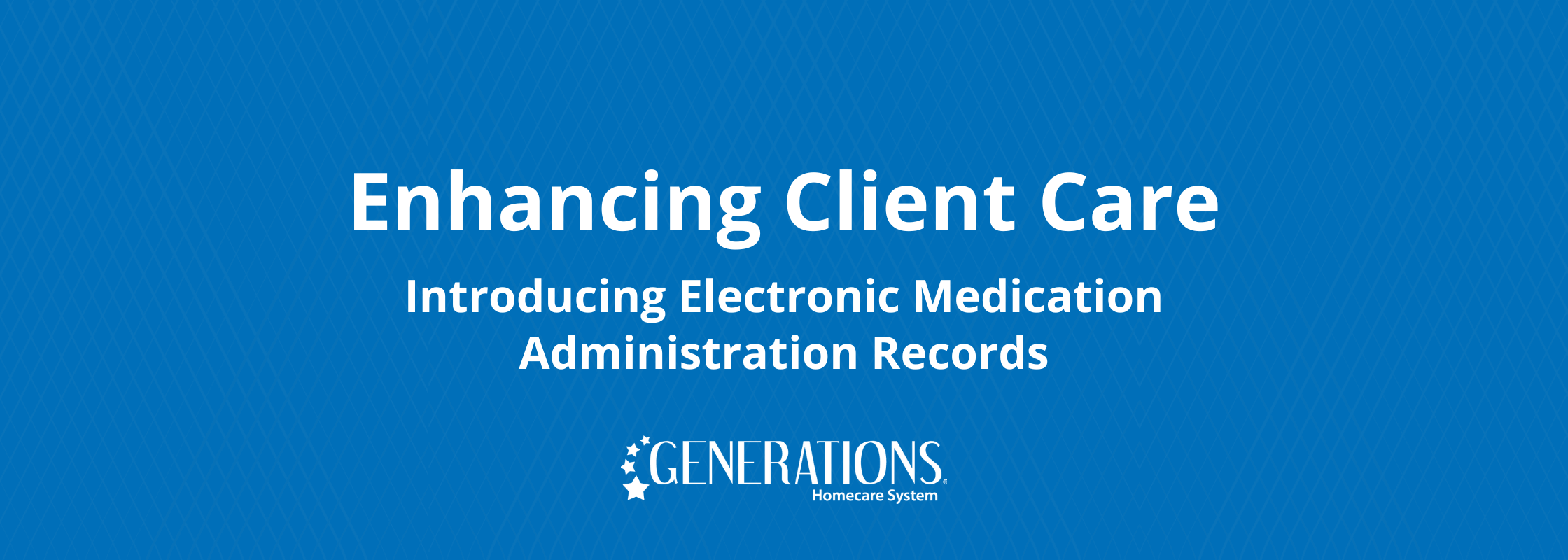 Enhancing Client Care with Electronic Medication Administration Records ...